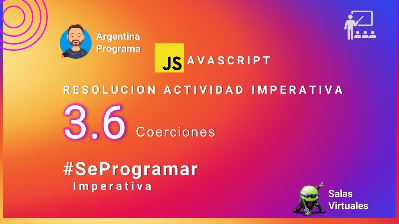 -Argentina Programa | 3. Variables y procedimientos | 6. Coerciones | JavaScript👨‍🎓 - YouTube