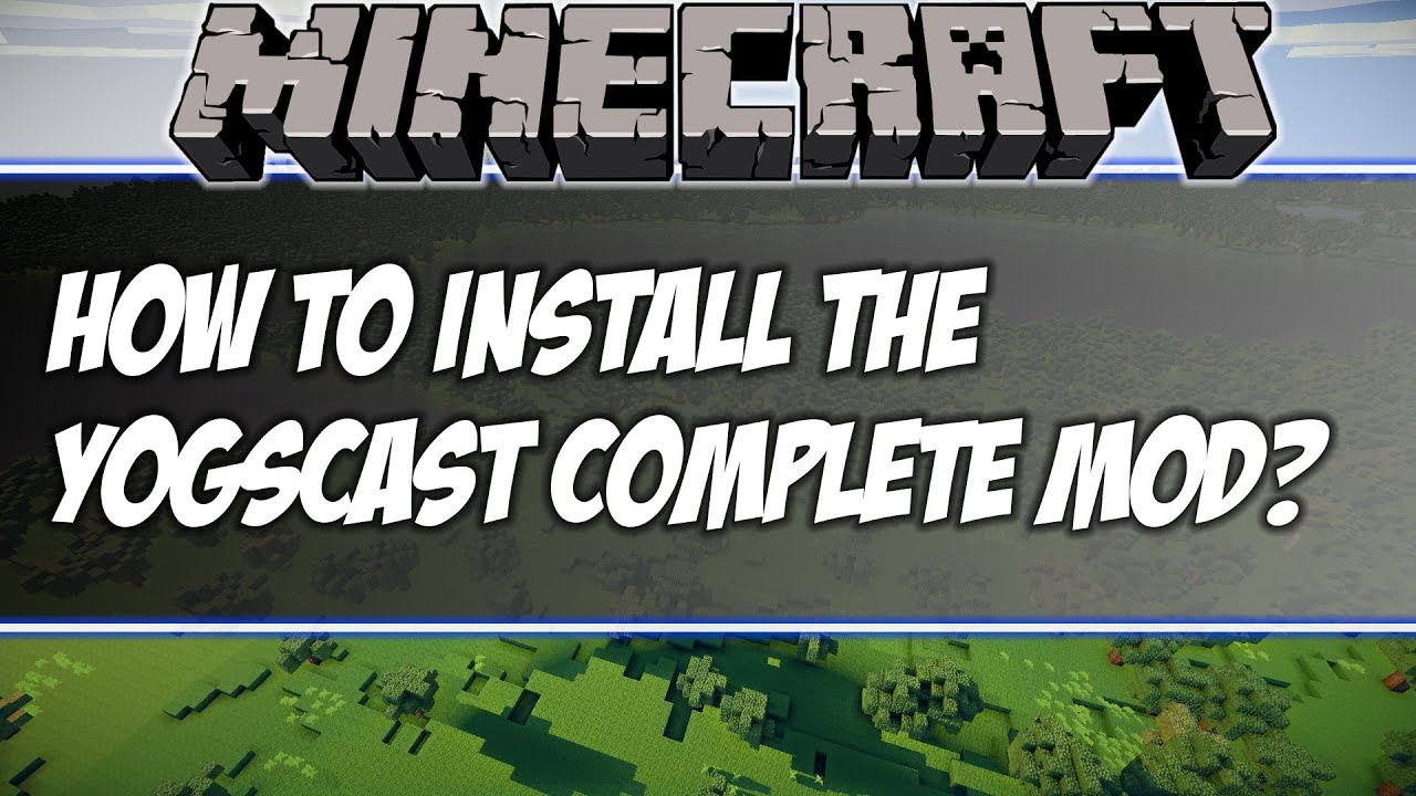How to install Yogscast complete mod pack (Out dated) - YouTube