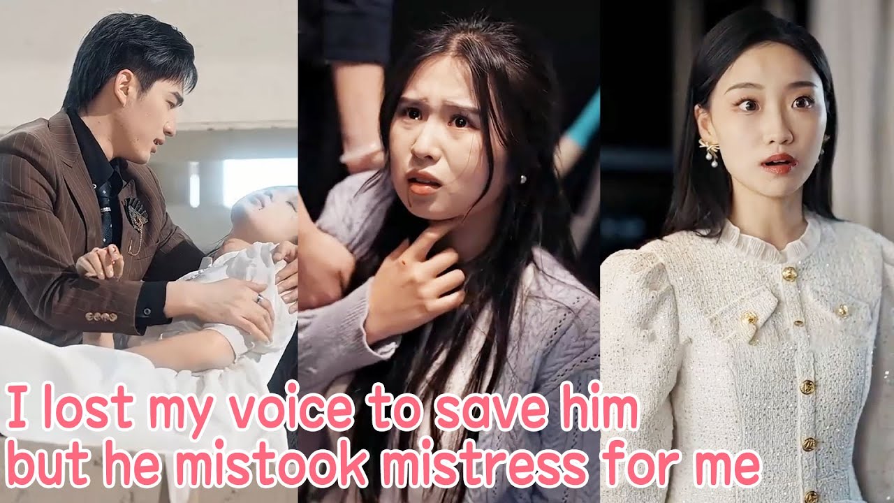 I lost my voice to save him, but he lost memory & mistook mistress for ...