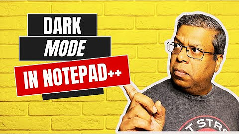 Notepad++ Themes, Dark Mode, Fonts, Icons settings - YouTube