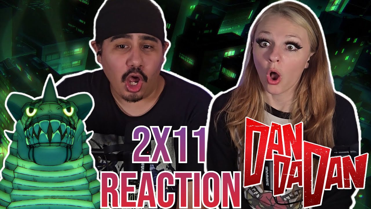 Dandadan - 2x11 - Episode 11 Reaction - Hey, It's a Kaiju - YouTube