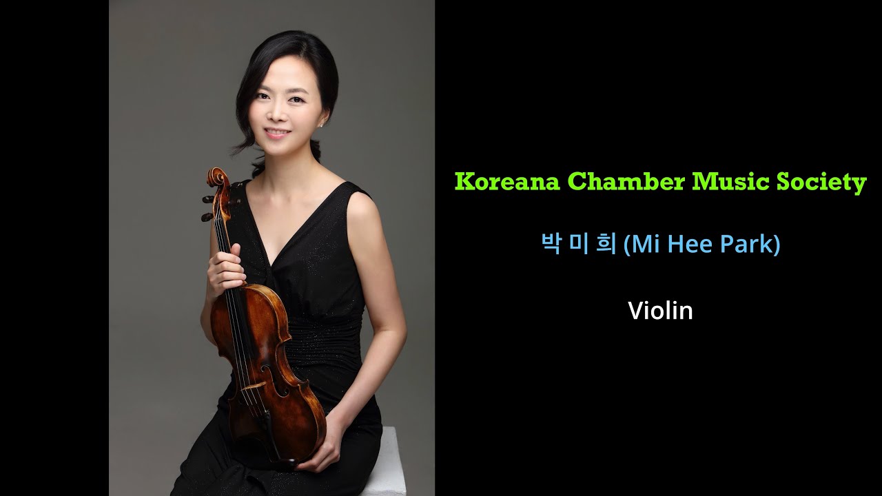 Artist Profile: 박미희, Mi Hee Park (Violin) - YouTube