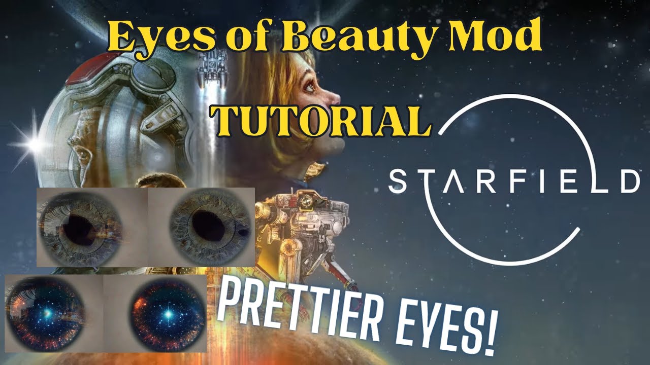 🌟 How To Install: #Starfield Eyes of Beauty Mod 👁️👄👁️ - YouTube