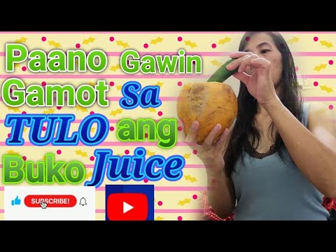 Paano gawin gamot sa tulo gonor_rhea ang buko juice step by step - YouTube