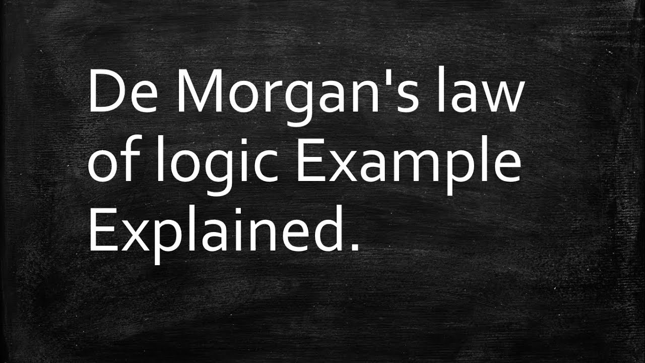 De Morgan s Law Of Logic YouTube De Morgan s Law Of Logic YouTube