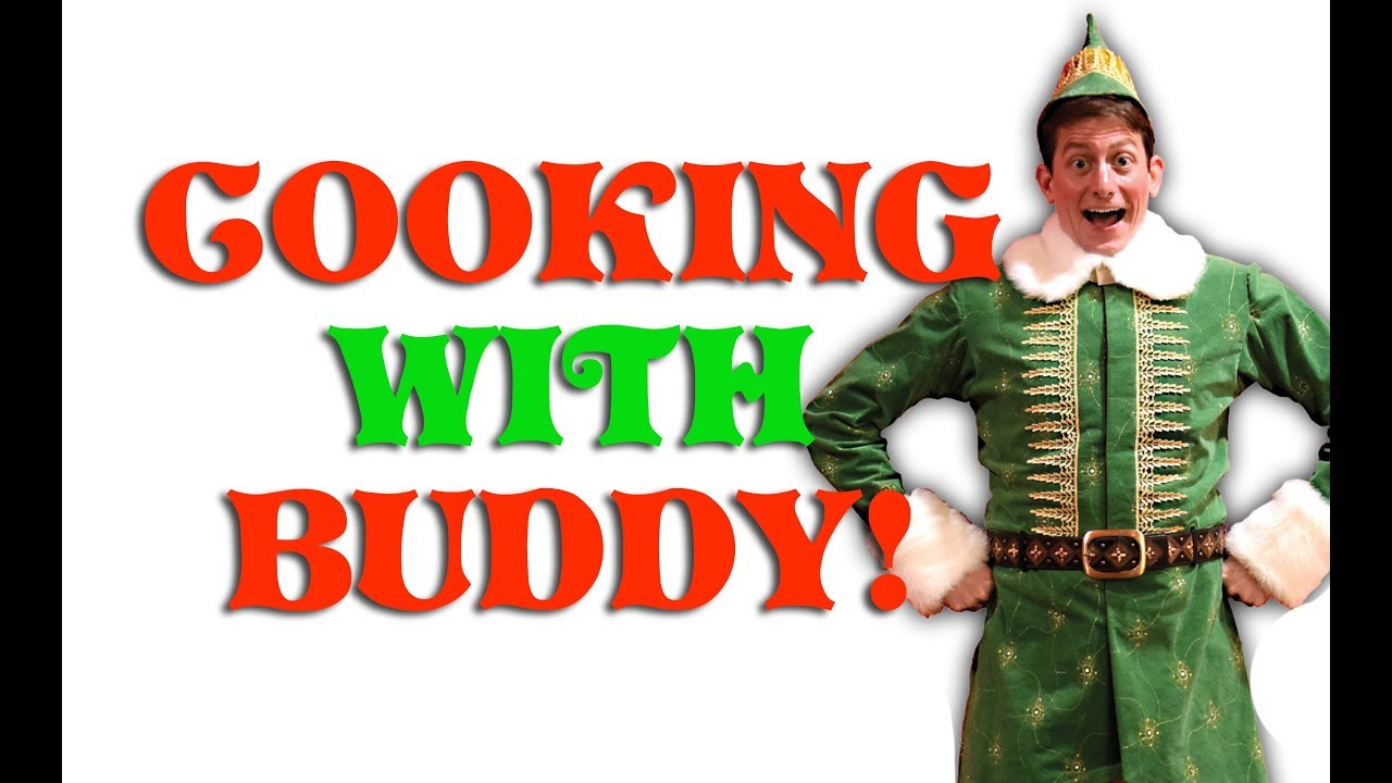 Cooking With Buddy The Elf! - YouTube