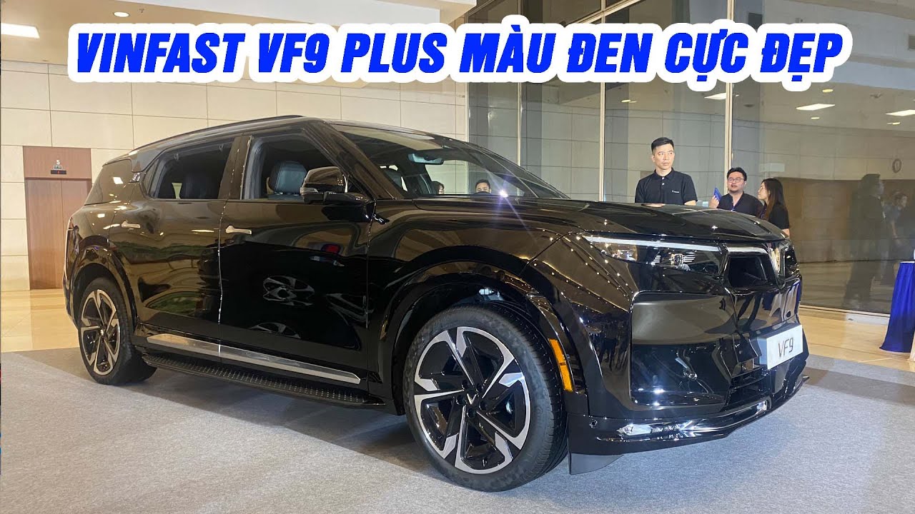 VinFast VF9 Plus màu Đen thực tế cực đẹp cực ngầu - VF9 Plus Đen thực ...