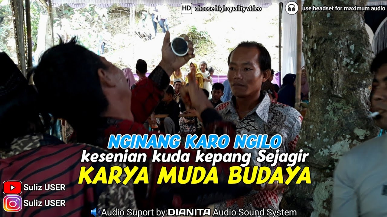 NGINANG KARO NGILO || KUDA LUMPING KARYA MUDA BUDAYA "SEJAGIR SOMOREJO ...
