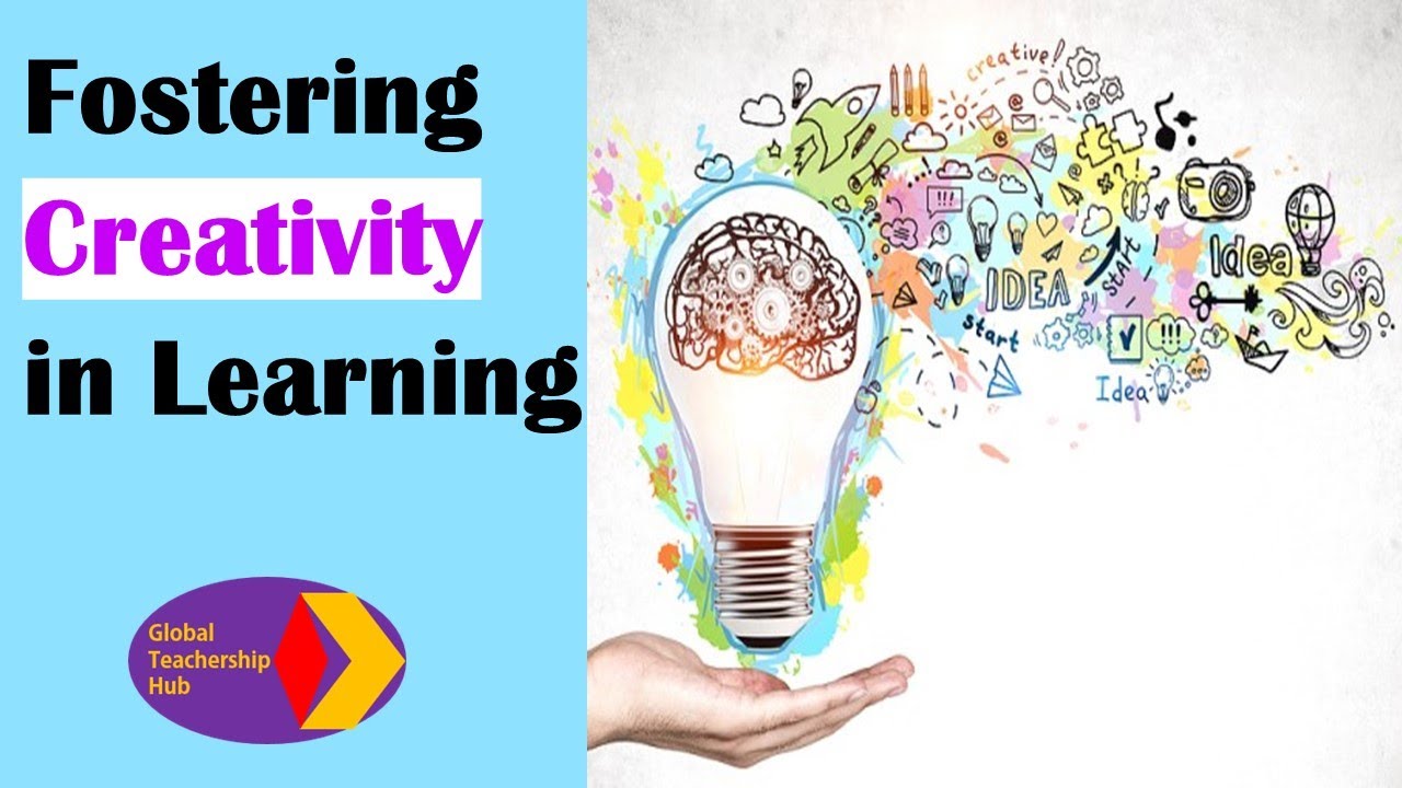 Fostering Creativity in Learning - YouTube