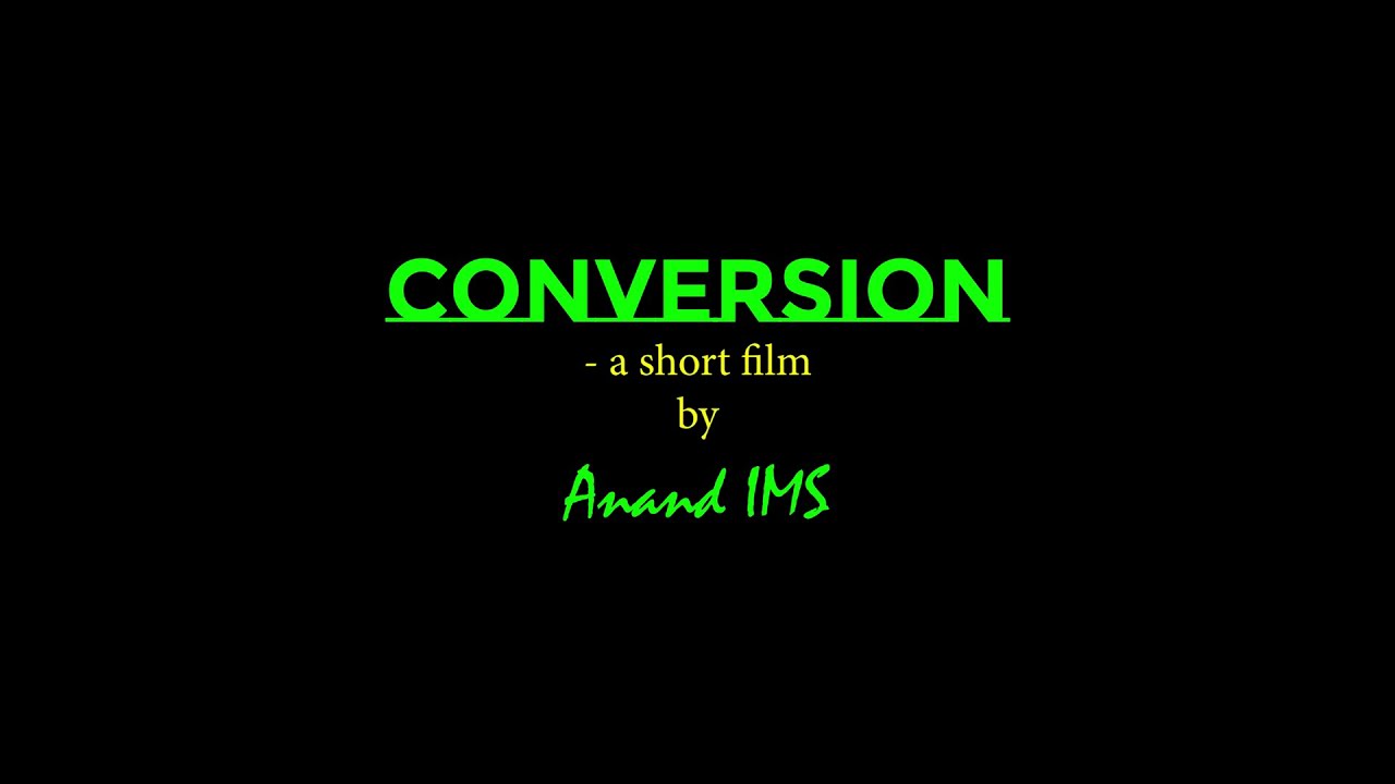 CONVERSION (Short Film) - YouTube