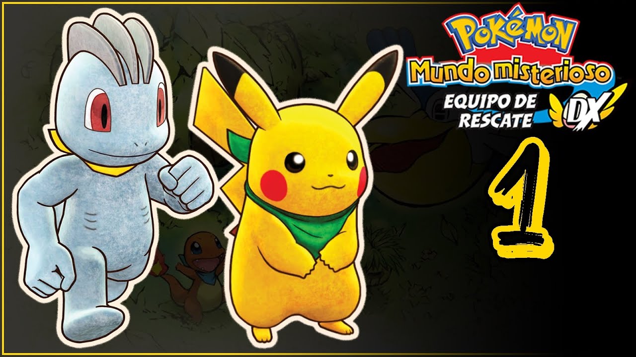 | POKÉMON MUNDO MISTERIOSO: EQUIPO DE RESCATE DX | EP.1 - ¡A POR ...
