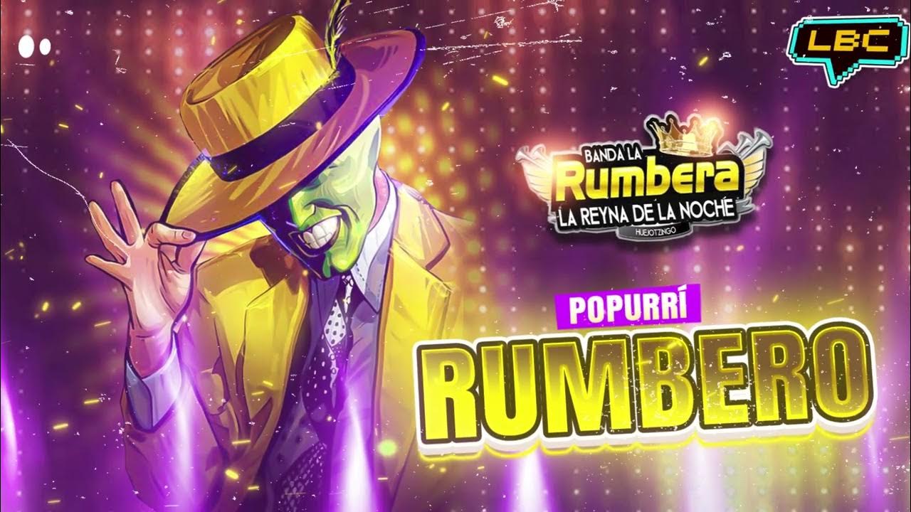 POPURRÍ RUMERO | BANDA LA RUMBERA - YouTube