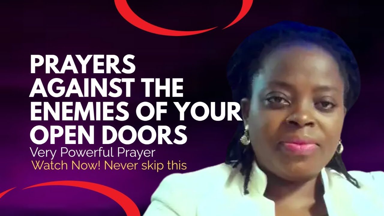 CONFRONT THE ENEMIES FIGHTING YOUR OPEN DOORS || Pray this Prayer - YouTube