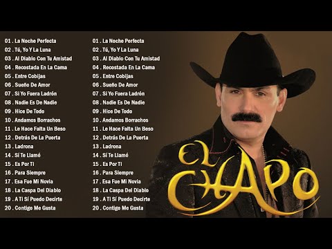 El Chapo De Sinaloa - Puros Corridos Mix - Grandes Exitos