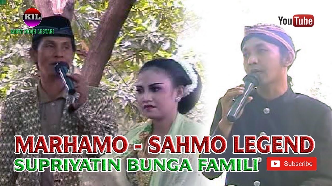 MARHAMO & SAHMO LEGEND BERSAMA BUNGA FAMILI // Sinden Supriyatin - YouTube