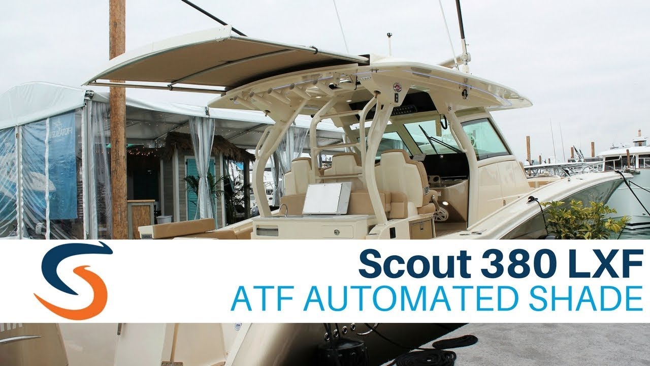Scout 380 LXF with SureShade Automated Boat Shade - YouTube