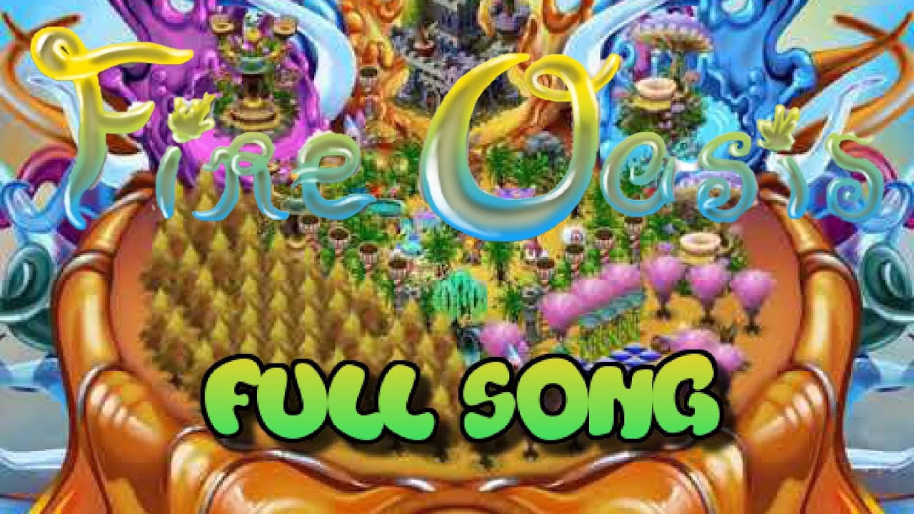 My Singing Monsters Fire Oasis Full Song - YouTube