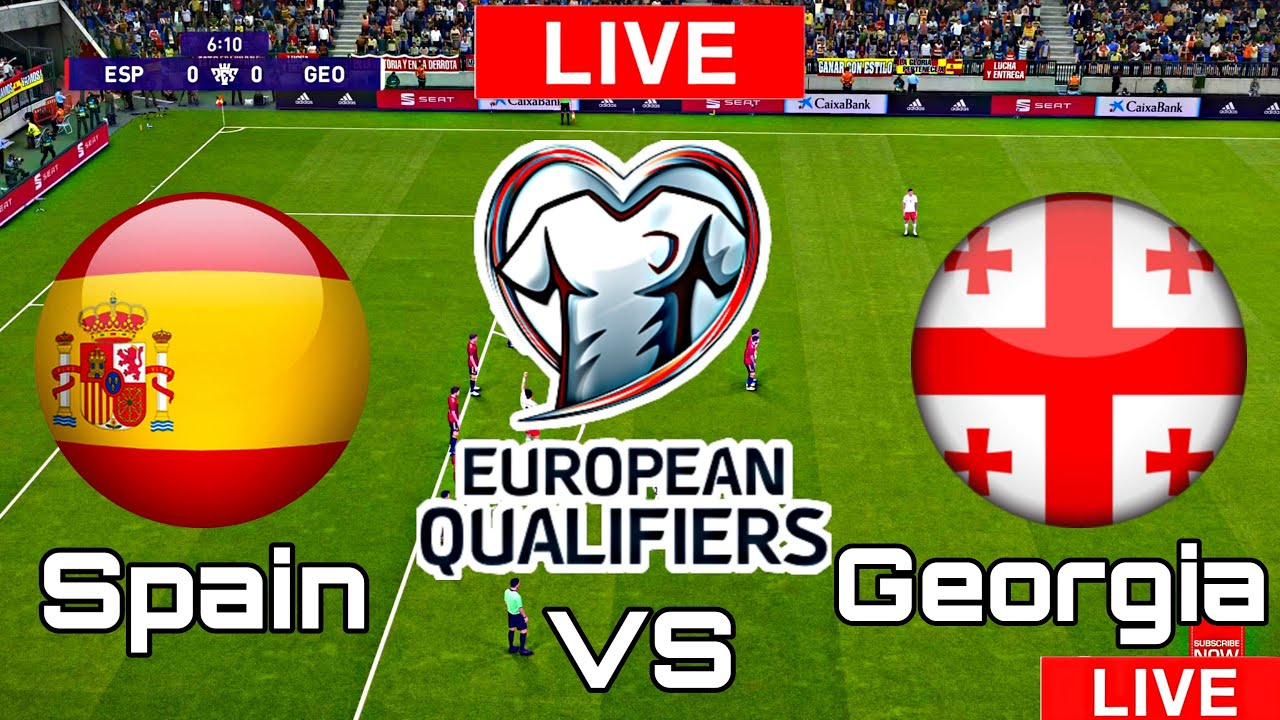 Spain vs Georgia | UEFA WORLD CUP Georgia vs Spain Live Match | Qatar ...