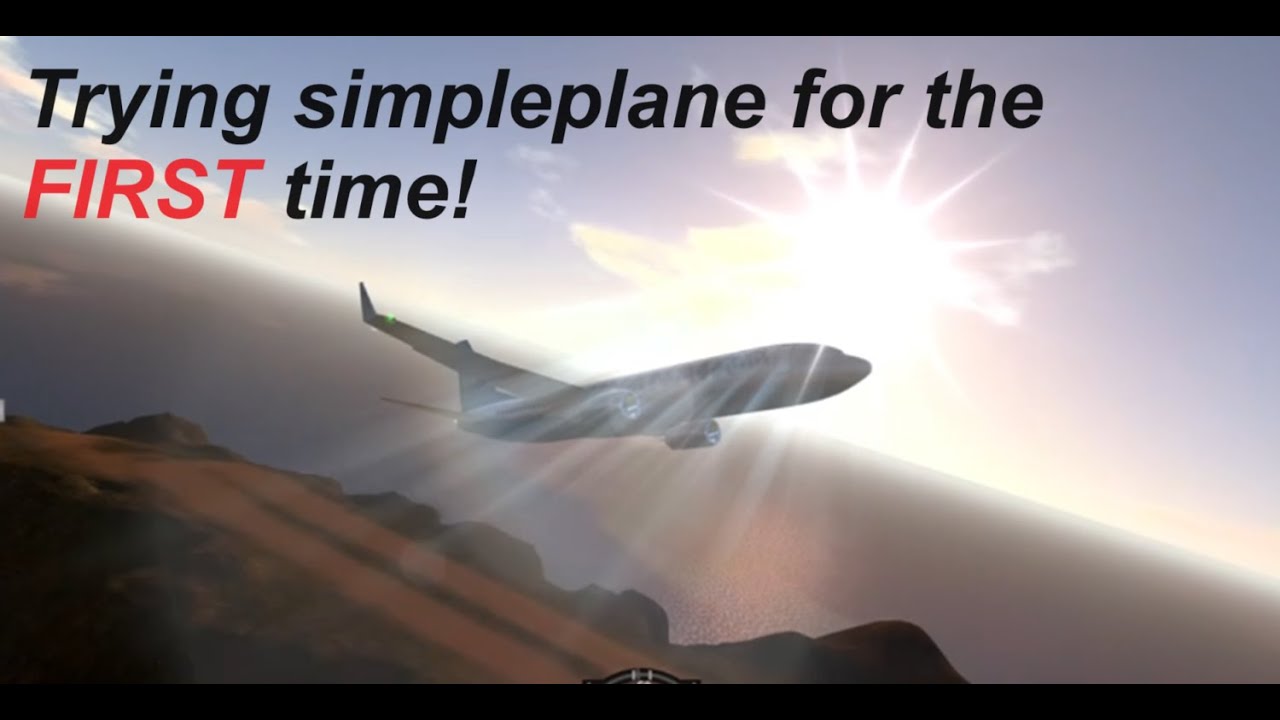 Trying simpleplanes for the first time! - YouTube