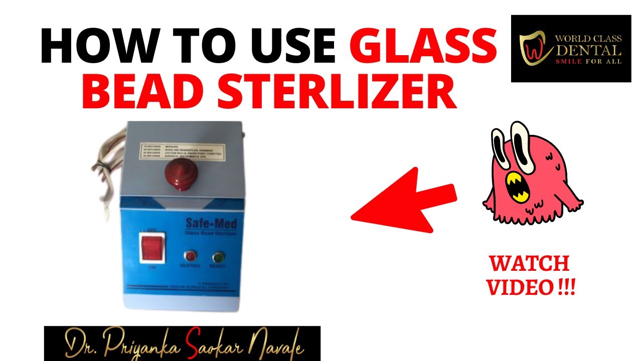 HOW TO USE GLASS BEAD STERILIZER | WORLD CLASS DENTAL - YouTube