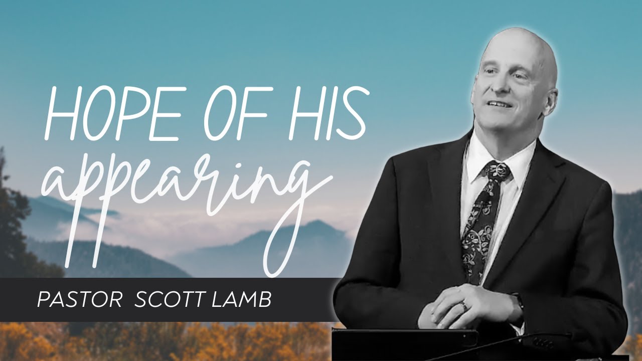 Hope of His Appearing I Pastor Lamb I Sunday PM - January 1, 2023 - YouTube