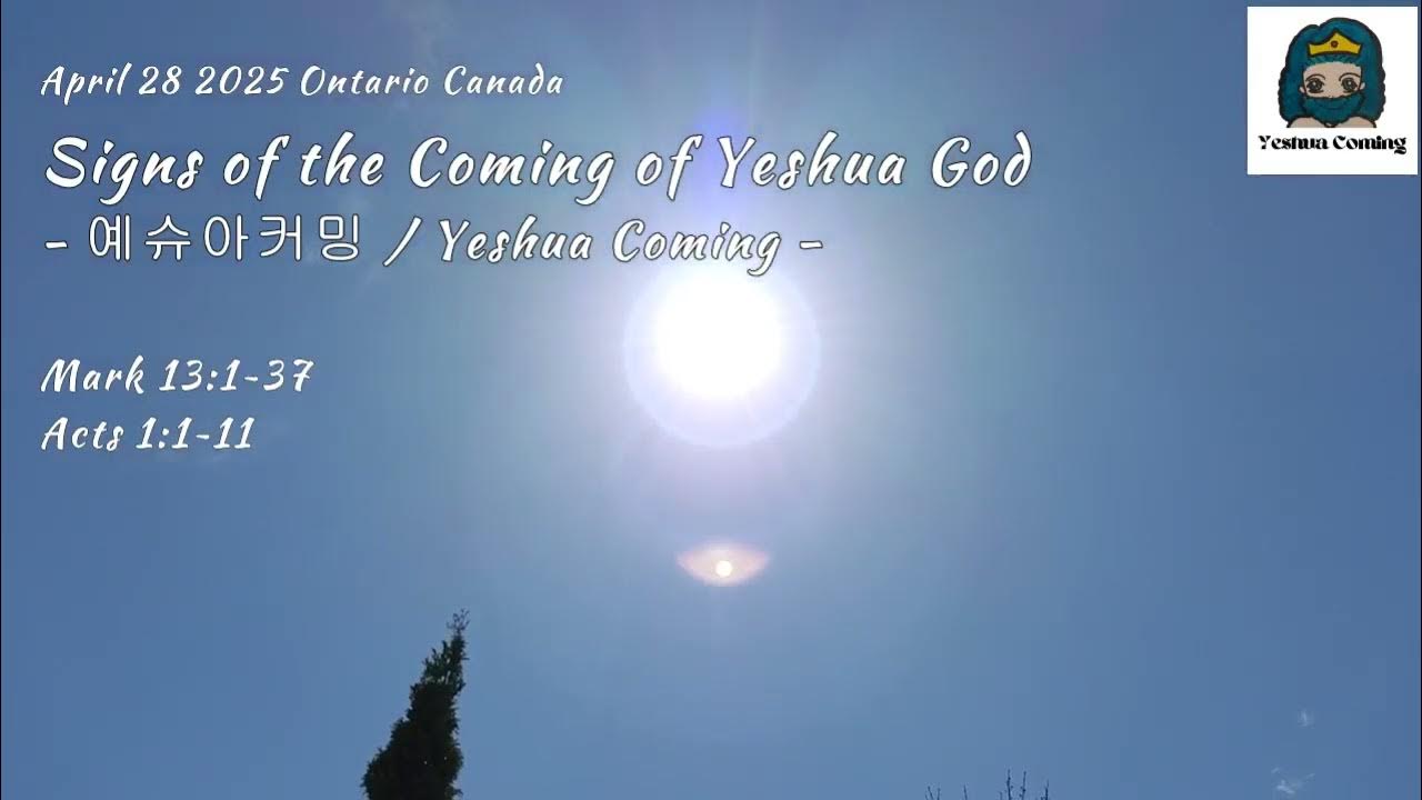 Apr 30 2025 Signs of the Coming of Yeshua(ישוע) God - YouTube