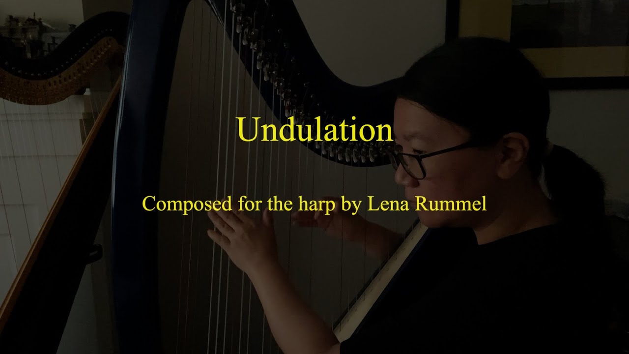 "Undulation", composed for the harp by Lena Rummel - YouTube