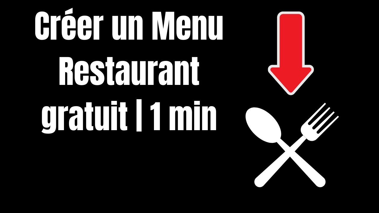 Tutoriel : Comment créer un menu Restaurant ( 2024 - Tuto Facile ...