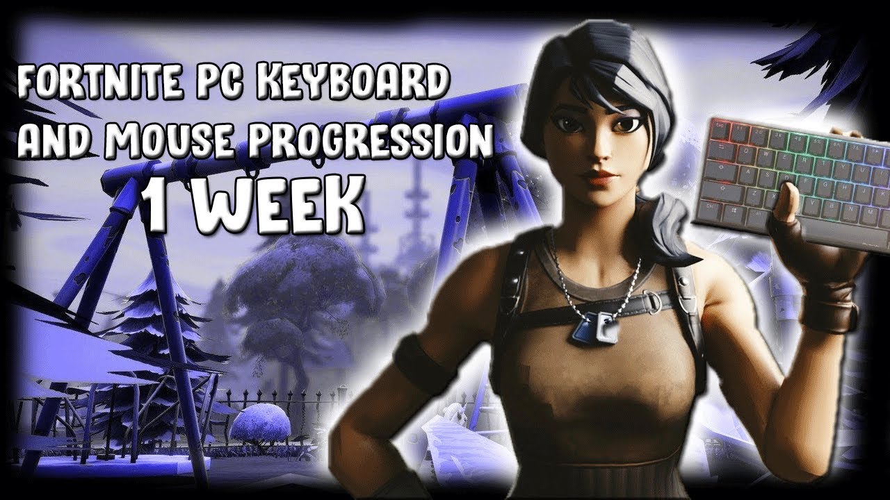 Fortnite 1 week keyboard and mouse progression - YouTube