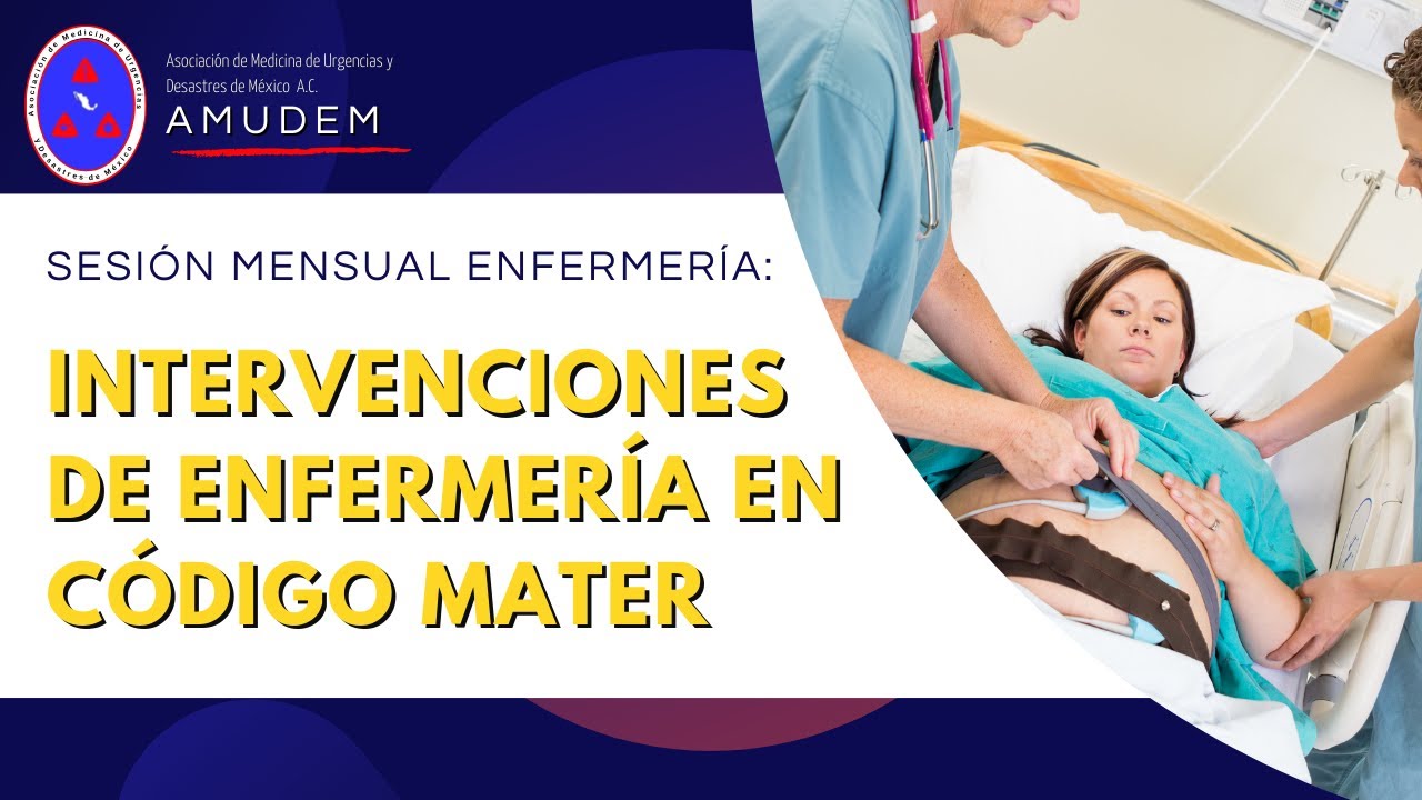 Intervenciones de enfermería en código mater - YouTube