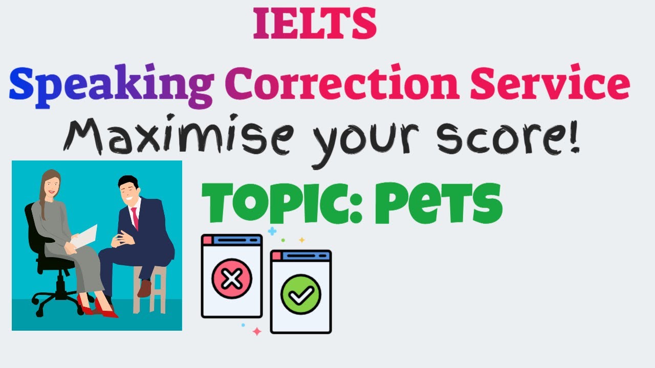 Topic: Pets | Band 9 Sample Answers & Corrections - YouTube