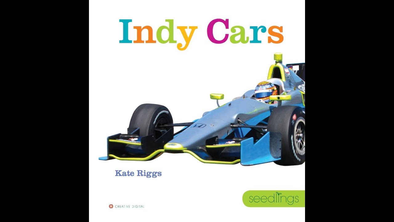 Indy Cars By: Kate Riggs Read Aloud from Yosef for kids and fun. - YouTube