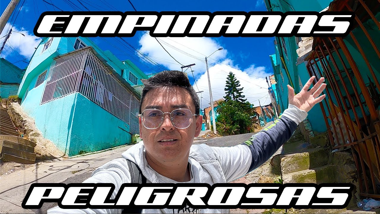 VISITANDO LAS CALLES MÁS PELIGROSAS EN LA CIUDAD DE BOGOTÁ | EMPINADAS ...