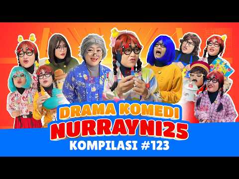 PART 123 | KOMPILASI DRAMA KOMEDI NURRAYNI25