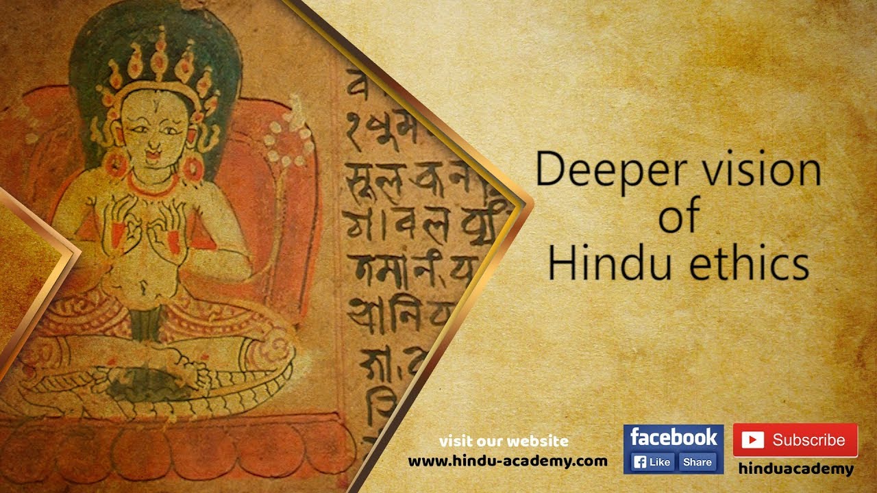 Deeper vision of Hindu ethics - YouTube