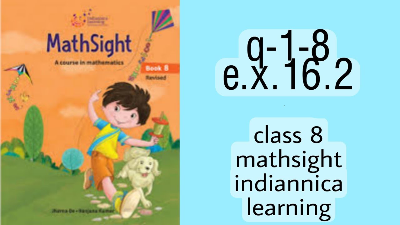 q-1-8/e.x.16.2/class 8/mathsight/indiannica learning/by @CBSEEDUCATE ...
