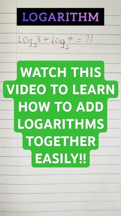 How to add LOGARITHMS together. #howtoadd #logarithm #addition # ...