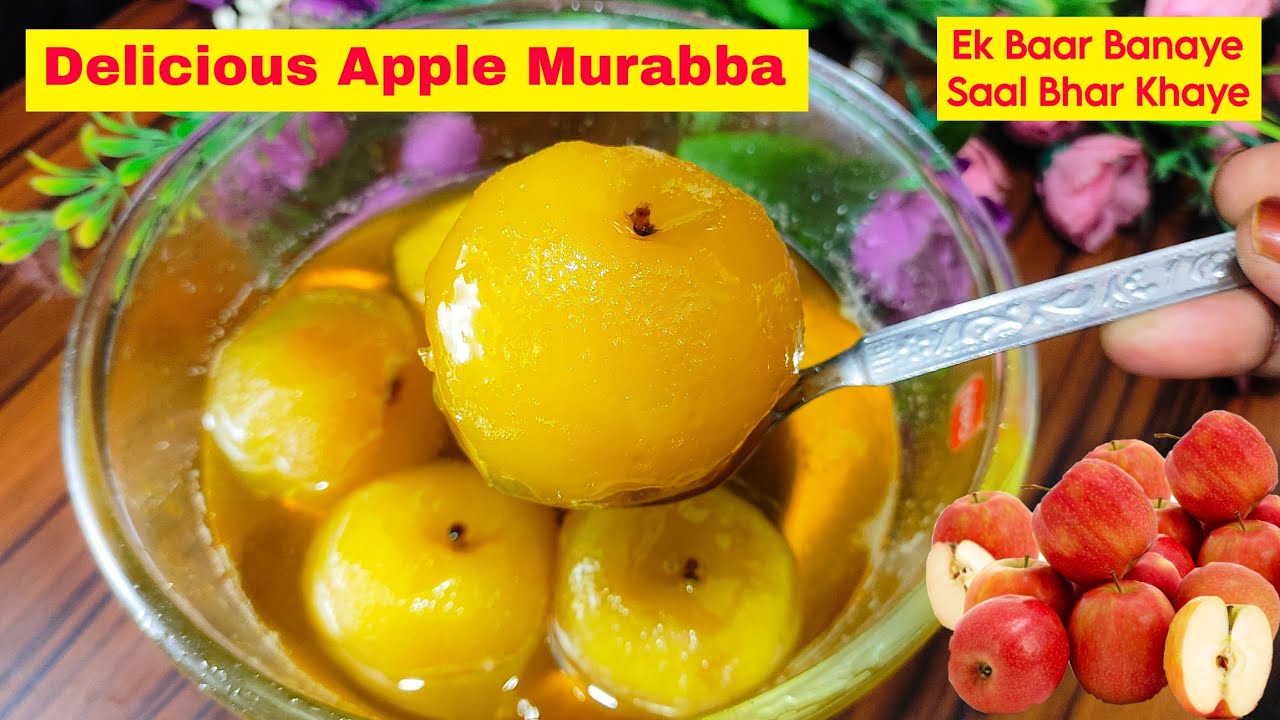 सेब का मुरब्बा बनाने का सबसे असान तरीका | Seb ka Murabba Apple Murabba ...