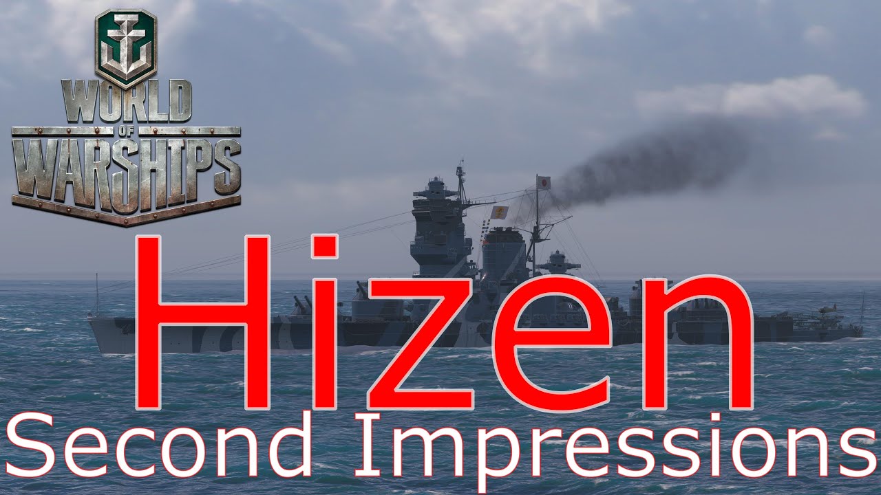 World of Warships- Hizen Second Impressions - YouTube
