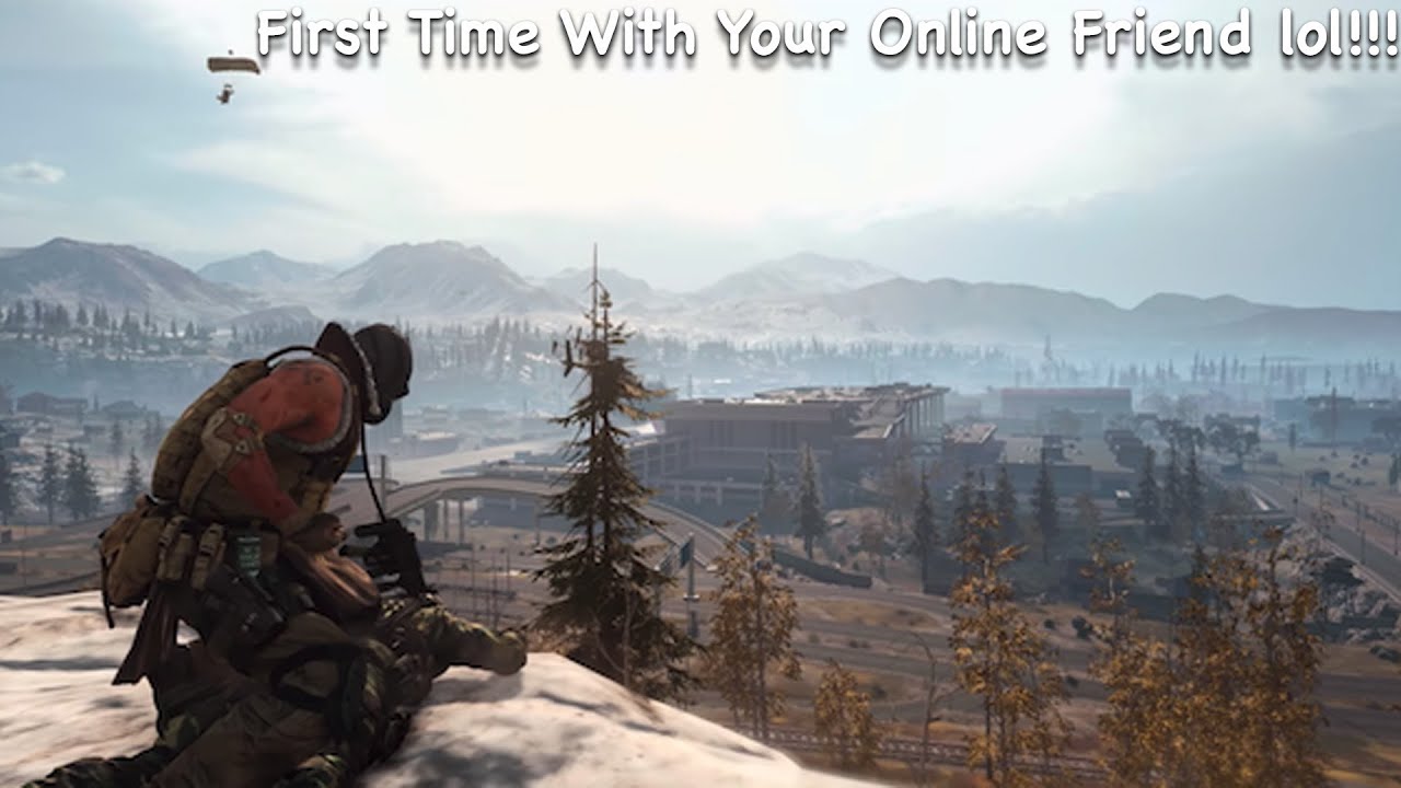 First Time With Your Online Bestie Call of Duty Warzone 1 Verdansk ...