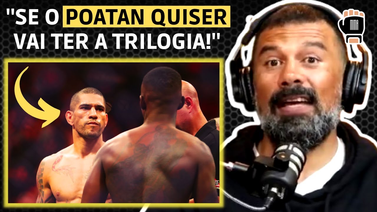 A TRILOGIA ENTRE ALEX POATAN E ISRAEL ADESANYA NO UFC | FELIPE WERDUM ...