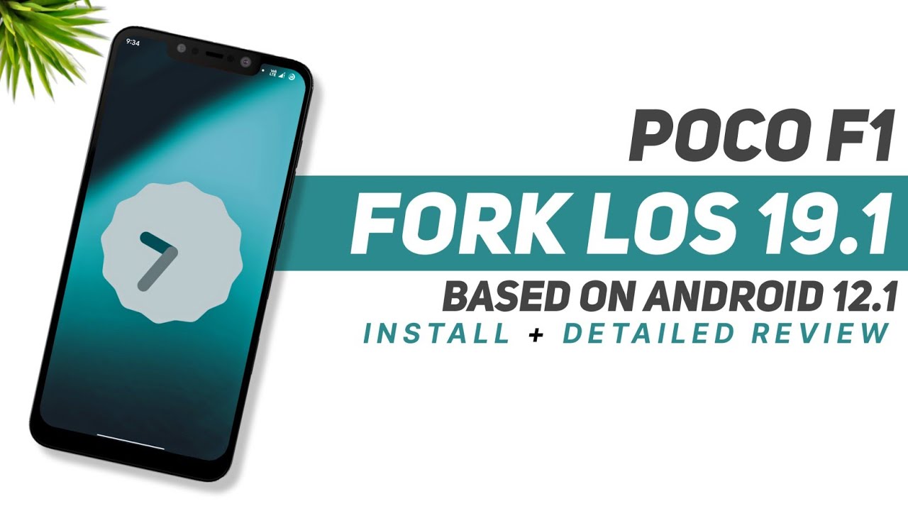 Android 12.1 | Fork Lineage OS 19.1 Is Here | Poco F1 | Install ...