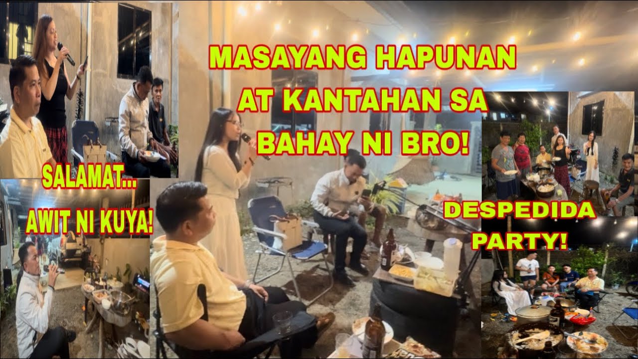 Masayang hapunan at kantahan sa bahay ni bro! Despedida Party! Salamat ...