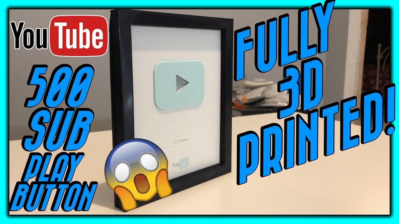 3D Designing and PRINTING My OWN 500 Subscriber PLAY BUTTON - YouTube