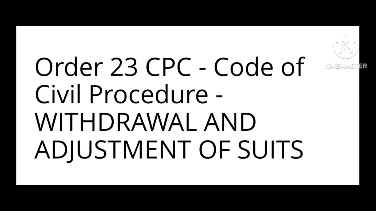 CPC - Order XXIII Rule 1.(Advocate R. Chithradevi) - YouTube