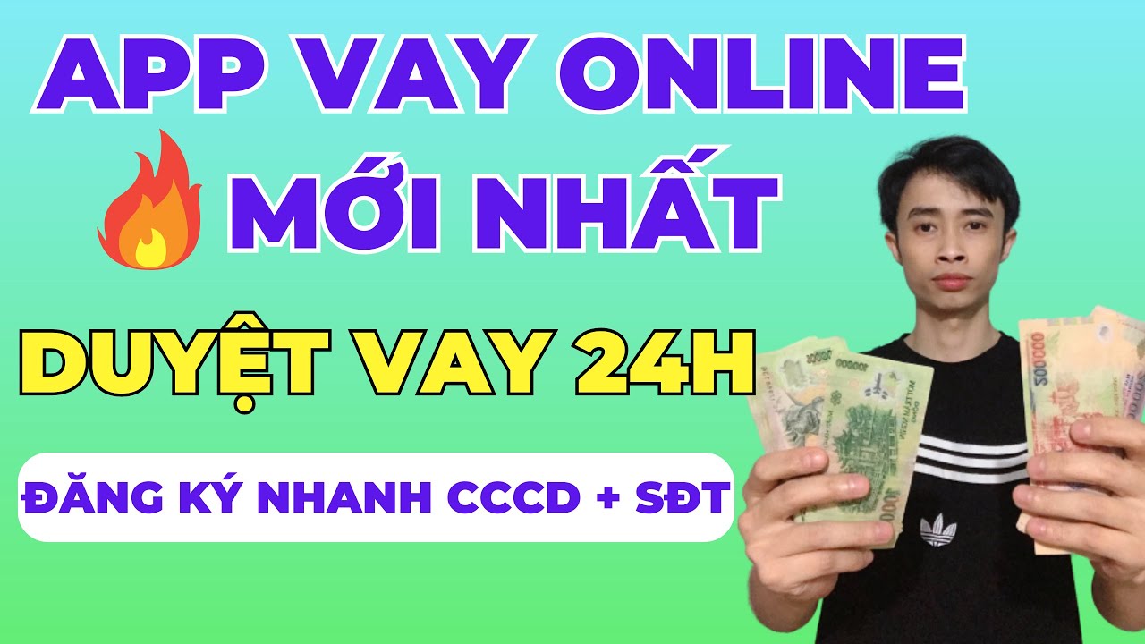 *MỚI* App Vay Online Nhanh Uy Tín Mới Nhất | Cách Vay Tiền Nhanh Online Uy Tín - YouTube