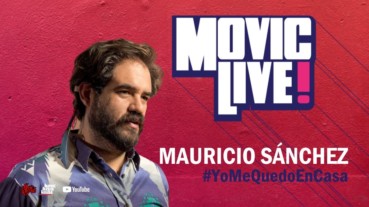 Movic Live - Mauricio Sánchez - YouTube