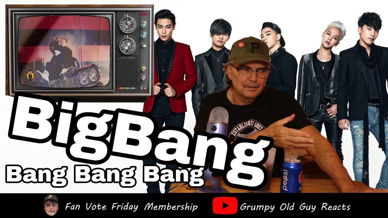 BIGBANG - BANG BANG BANG | FIRST TIME HEARING | REACTION - YouTube