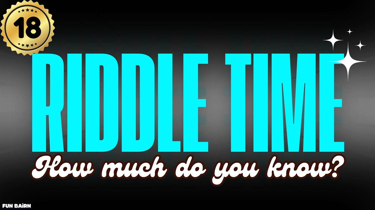Riddle Time #18 | Let's Test Your Knowledge - YouTube