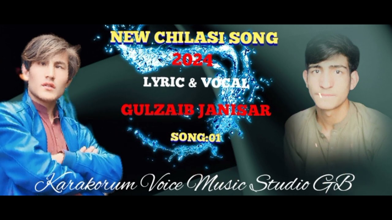 CHILASI SONG // SINGER // GULZAIB JANISAR // KVMS GB - YouTube